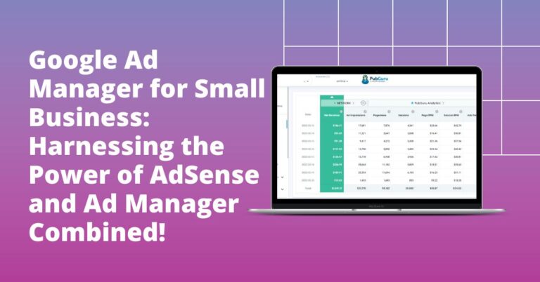 Google Ad Manager for Small Business: Harnessing the Power of AdSense ...