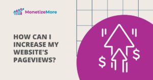 What Are Pageviews? How can I increase my site's Pageviews?