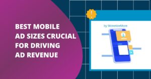 Best Mobile Ad Sizes to implement in 2025 [Don't miss out]