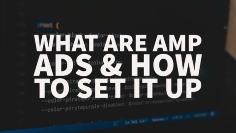 What Are AMP Ads, How Do They Work & How To Set Them Up?