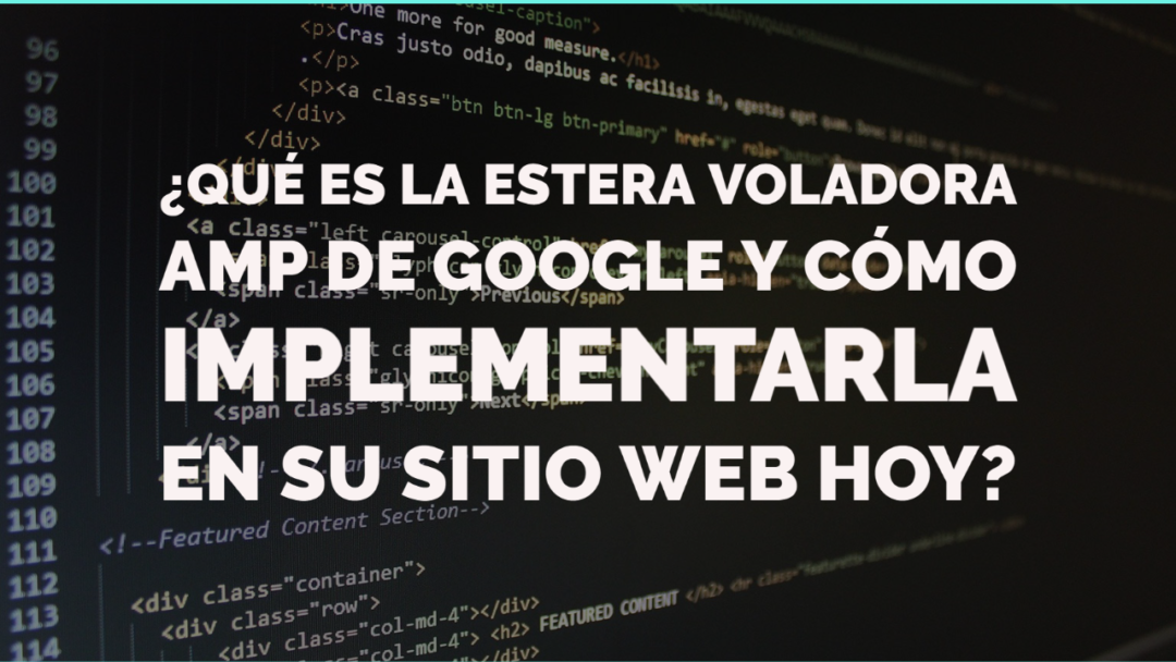 ¿Qué es la estera voladora AMP de Google y cómo implementarla en su ...