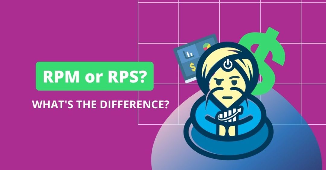 What's the difference between RPM and session RPMs (RPS)? - MonetizeMore