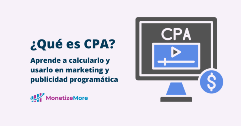 ¿Qué es CPA? Aprende a calcularlo y usarlo en marketing